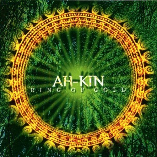 Компакт-диск Ah-Kin: Ring Of Gold (1 CD)