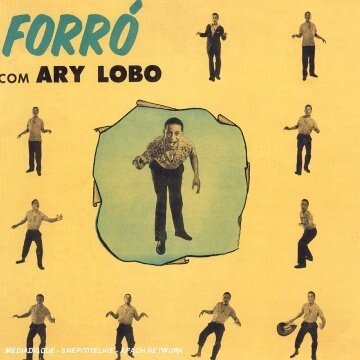 Компакт-диск Ary Lobo - Forro Com Ary Lobo (1 CD)