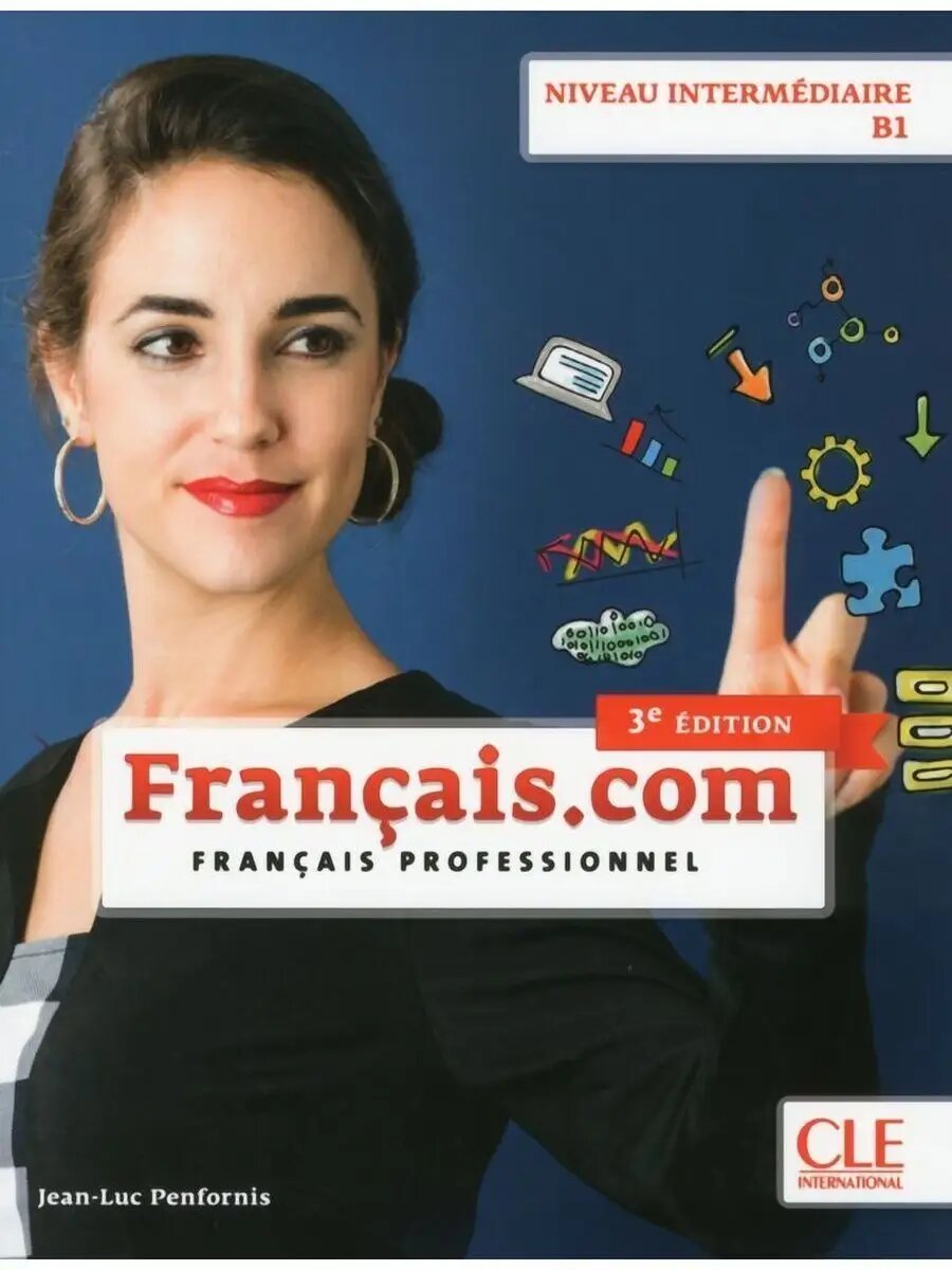 Francais com Intermediaire B1 3eme edition Livre + CD | CLE International