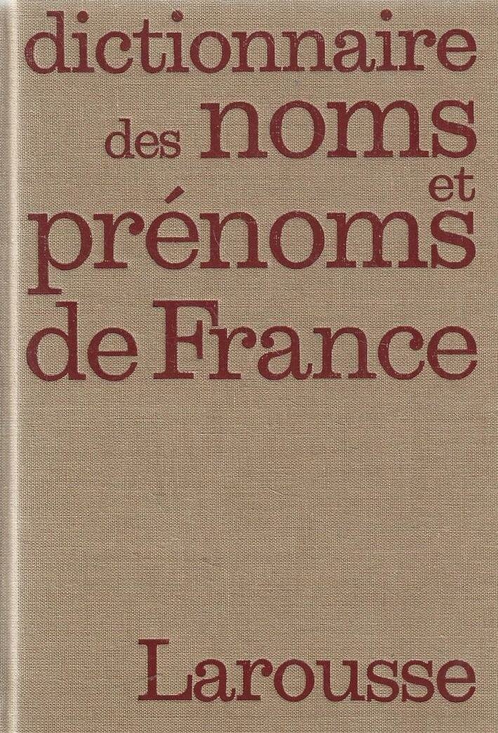 Dictionnaire etymologique des noms de famille et prenoms de France / Этимологический словарь фамилий и имен Франции