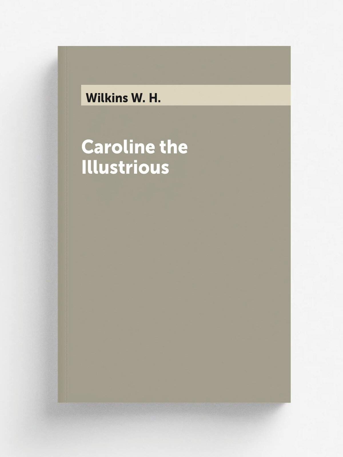 Caroline the Illustrious