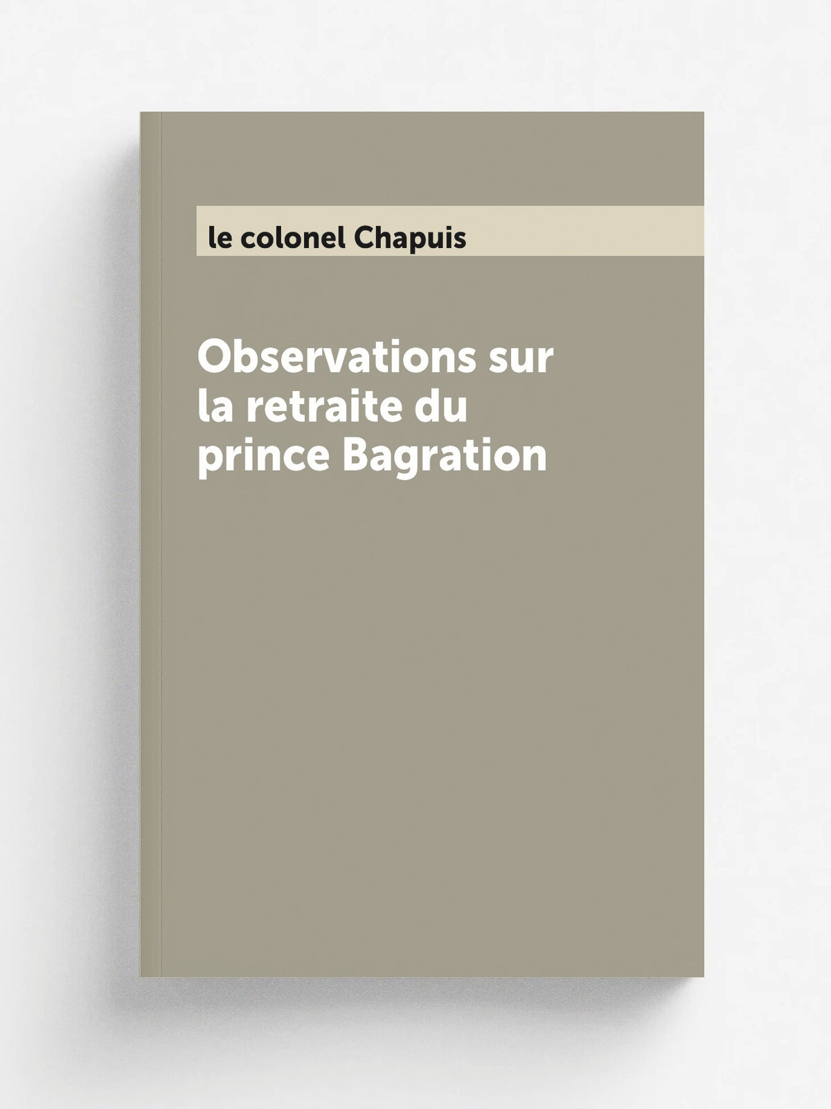Observations sur la retraite du prince Bagration