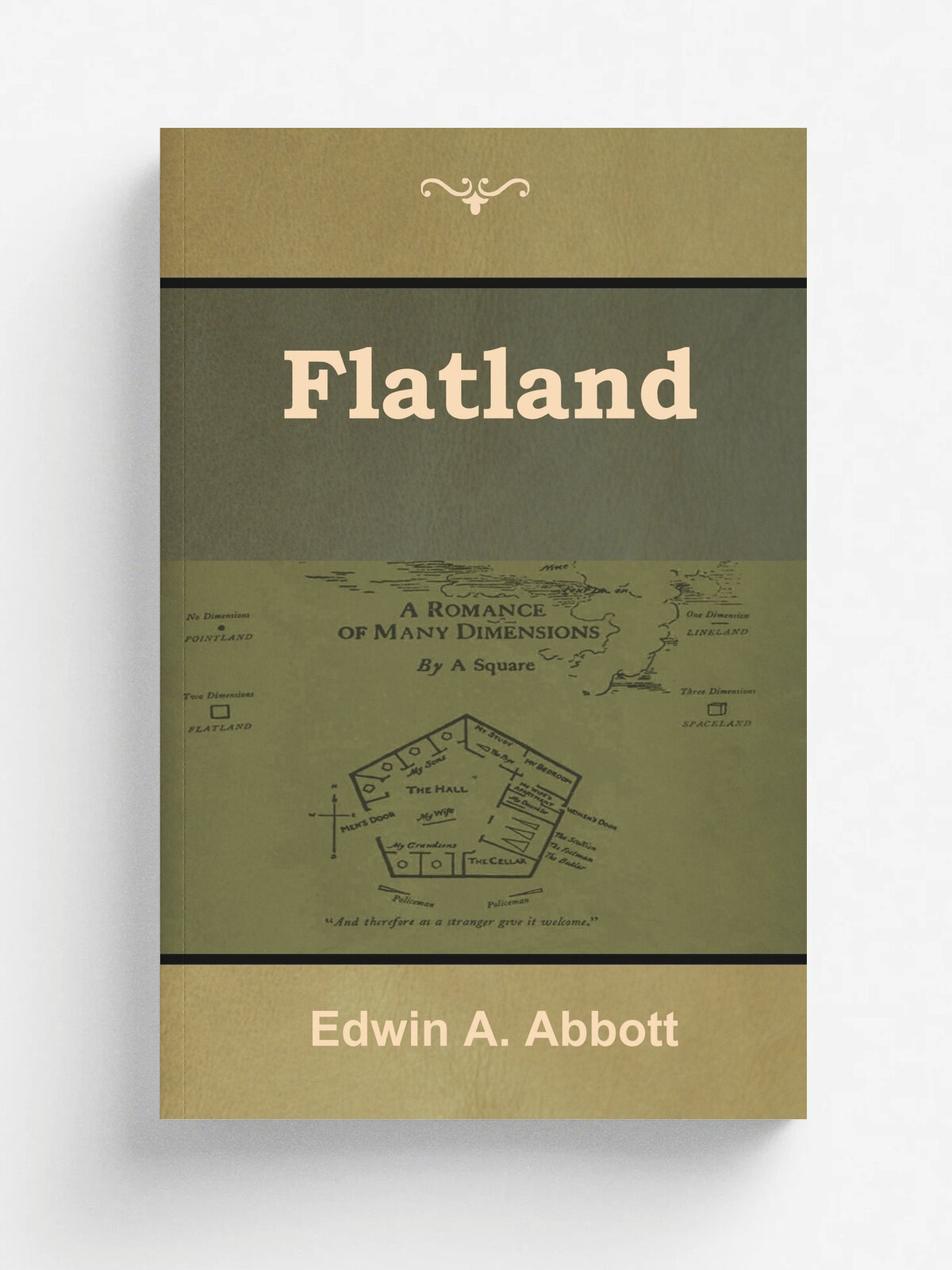 Flatland. A Romance of Many Dimensions