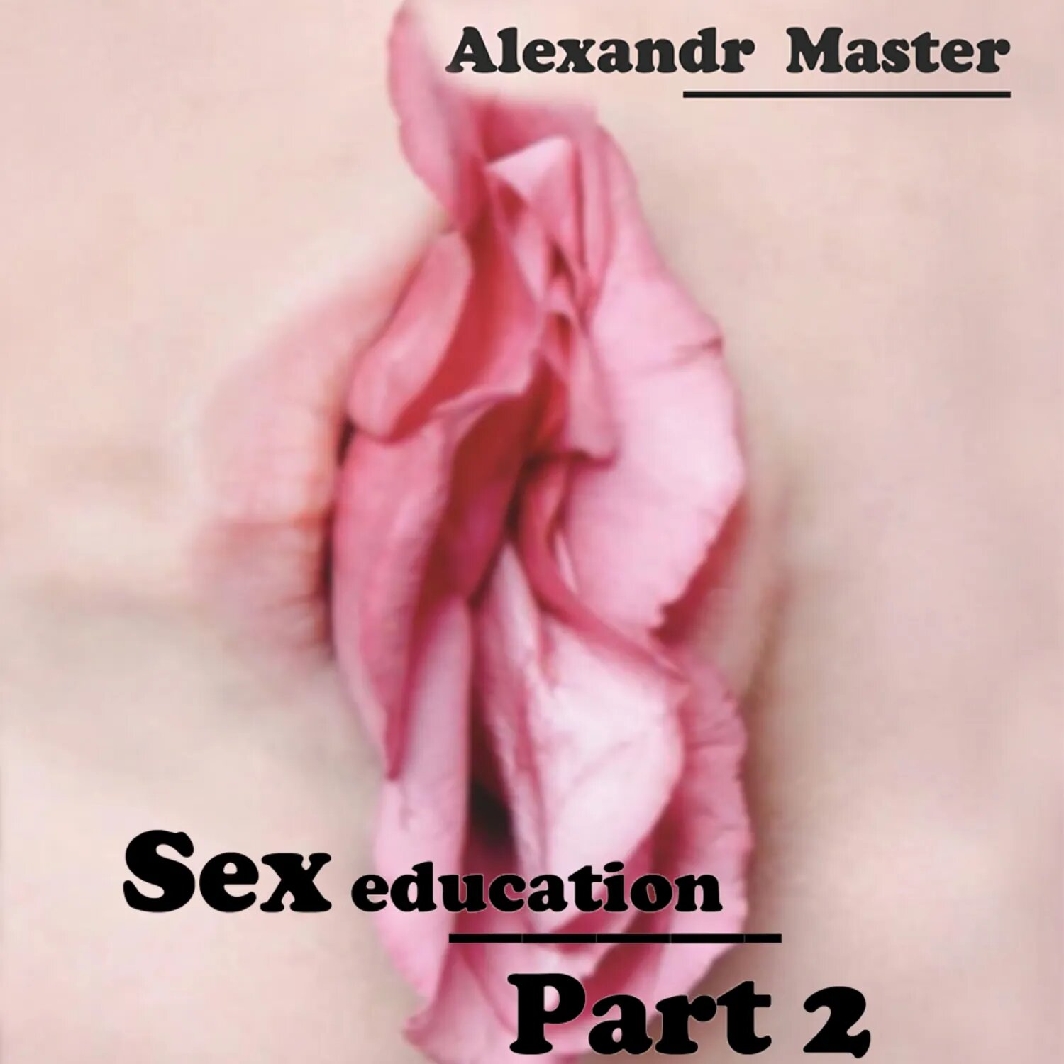 Sex education. Part 2 [Аудиокнига]