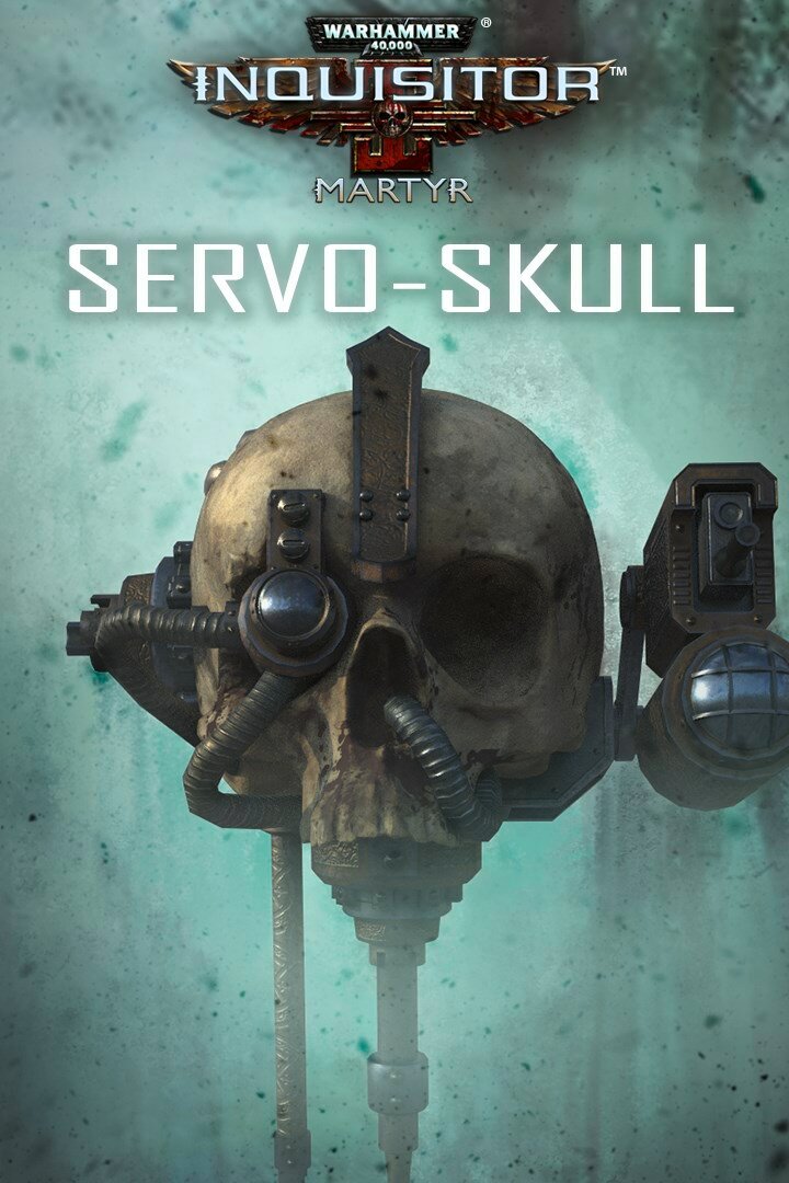 Warhammer 40,000: Inquisitor - Martyr | Servo-skull — Servo Skull — дополнение (DLC) — дополнение (DLC) для Xbox / Microsoft Store · Xbox One, Xbox Series X|S · цифровой ключ · нужна базовая игра