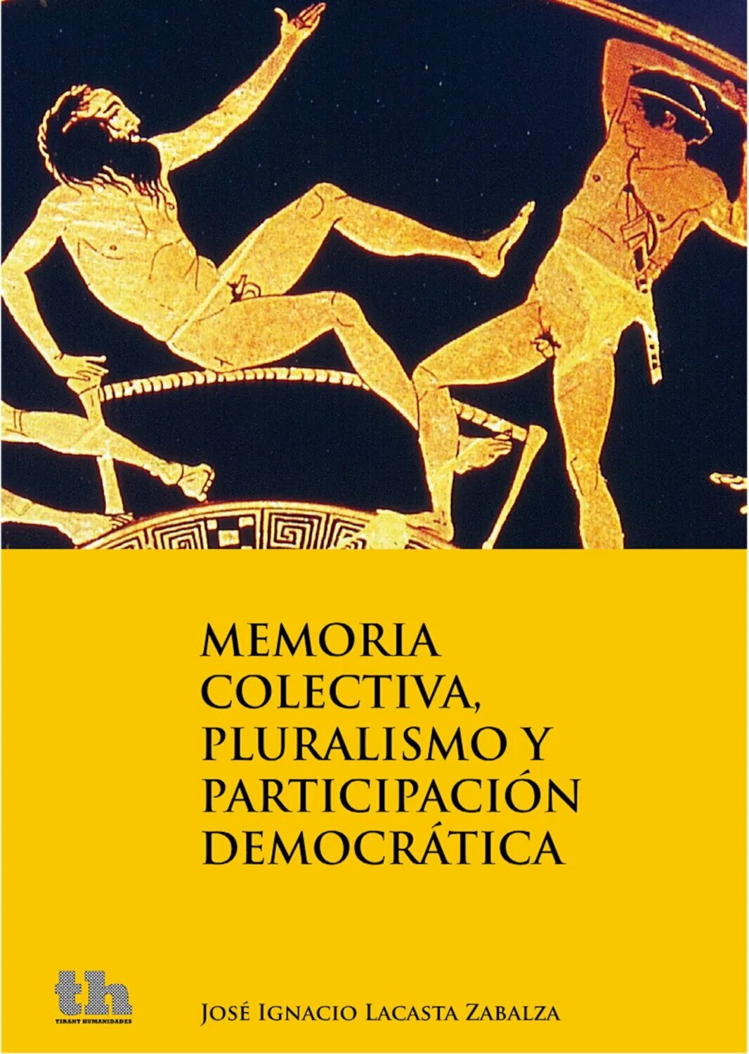 Memoria colectiva, pluralismo y participación democrática [Цифровая книга]