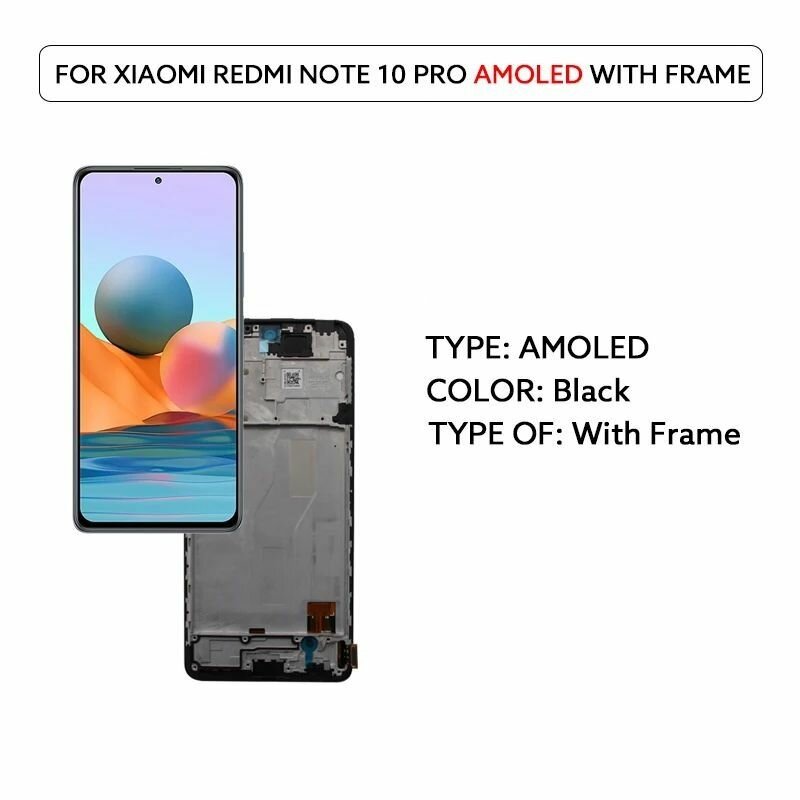 6.6' Amoled Дисплей для Xiaomi Redmi Note 10 Pro M2101K6G M2101K6R в сборе с тачскрином Черный рамки