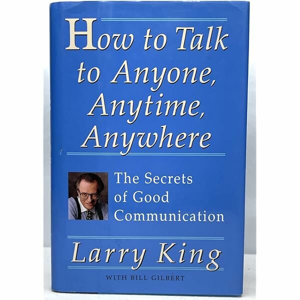 How to Talk to Anyone, Anytime, Anywhere: The Secrets of Good Communication，Reprinted paperback book