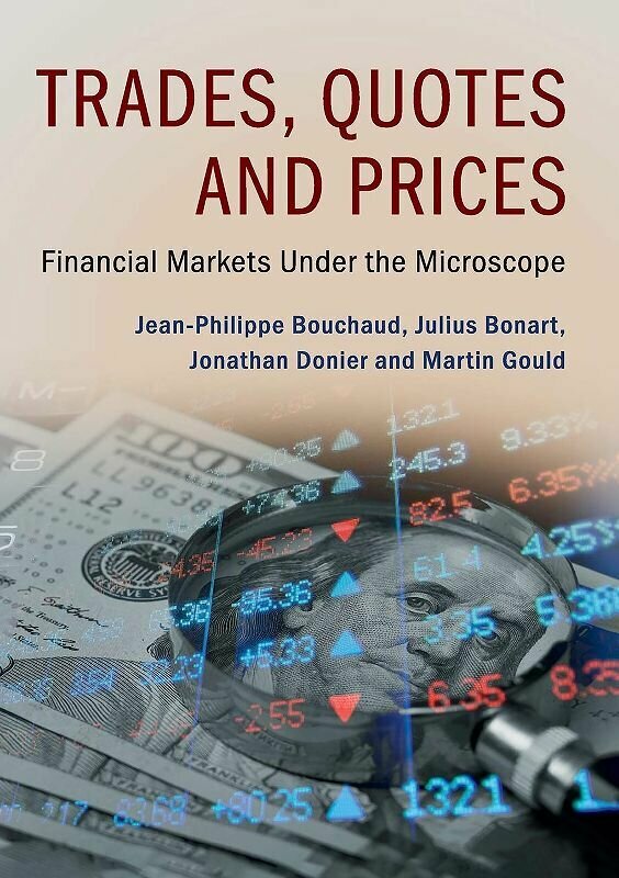 Trades, Quotes and Prices: Financial Markets Under the Microscope Reprinted books