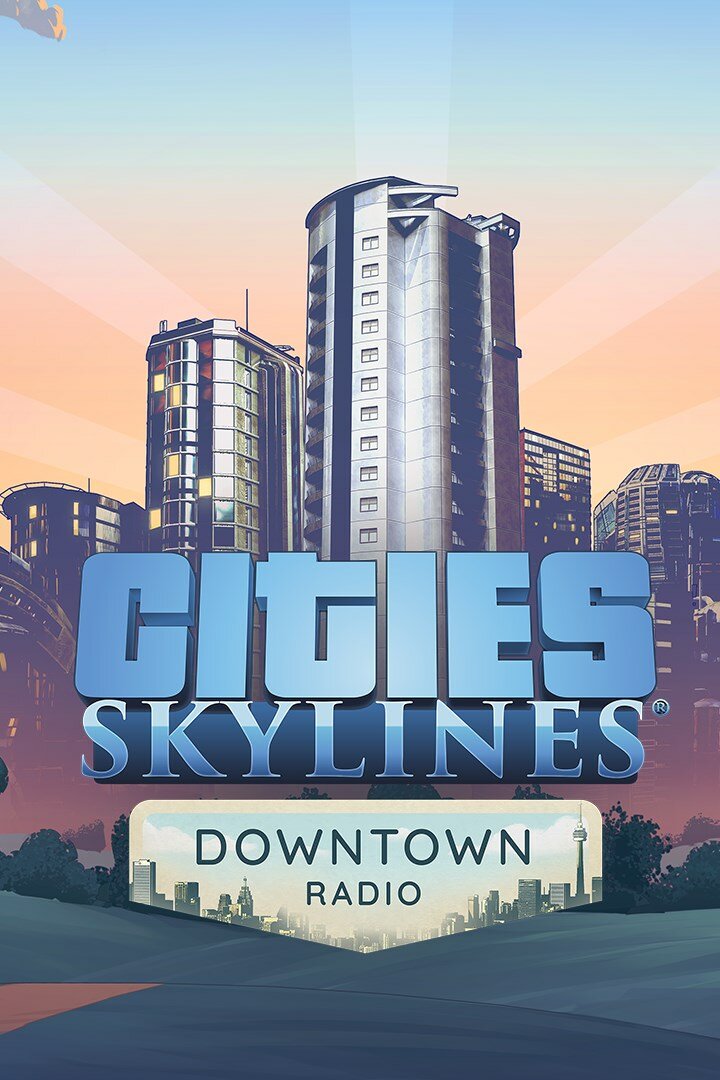Cities: Skylines - Downtown Radio (Win 10) — дополнение (DLC) — дополнение (DLC) для Xbox / Microsoft Store · PC · цифровой ключ · нужна базовая игра