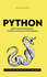 Python для начинающих. Самоучитель в примерах. Коглиати Дж.