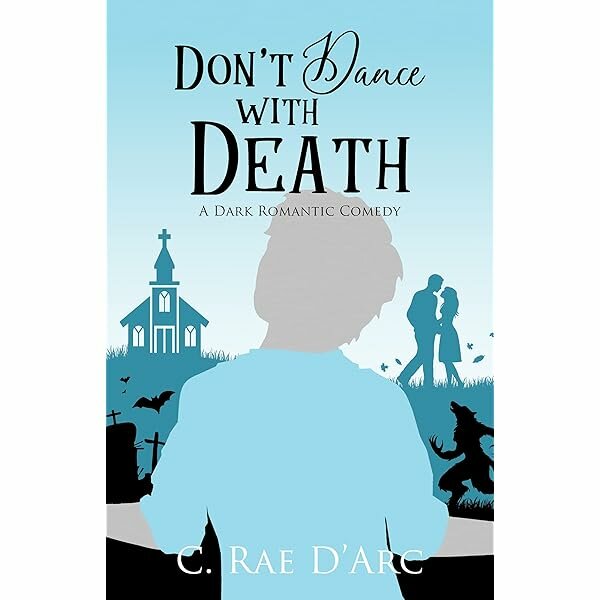 Don't Dance with Death: A Dark Romantic Comedy (Haunted Romance Book 3)，Reprinted paperback book