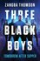 Three Black Boys. Tomorrow After Supper