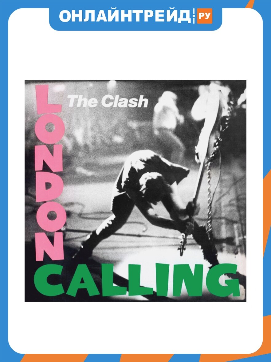 Виниловая пластинка Warner Music The Clash - London Calling (2LP)