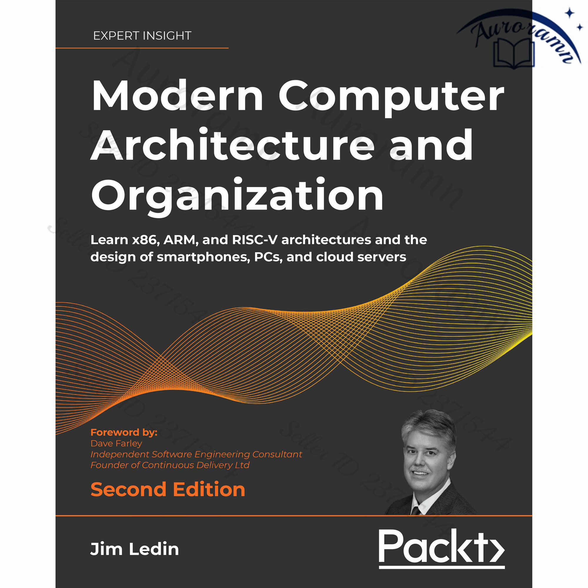 Modern Computer Architecture and Organization: Learn x86, ARM, and RISC-V architectures and the design of smartphones, PCs, and cloud servers , Second Edition processor architectures mobile device design cloud server design