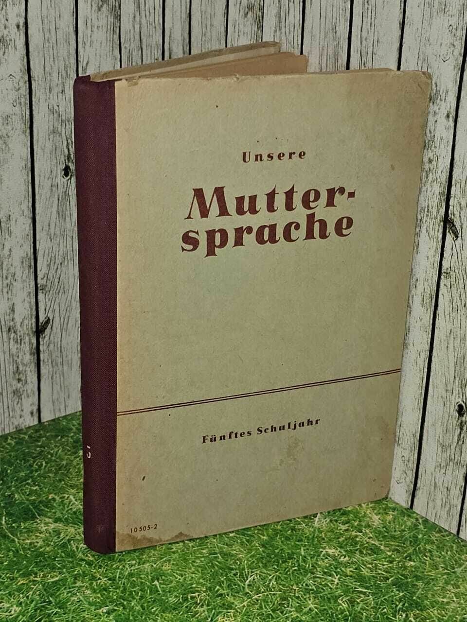Unsere Muttersprache. Funftes Schuljahr/Наш родной язык. Пятый учебный год