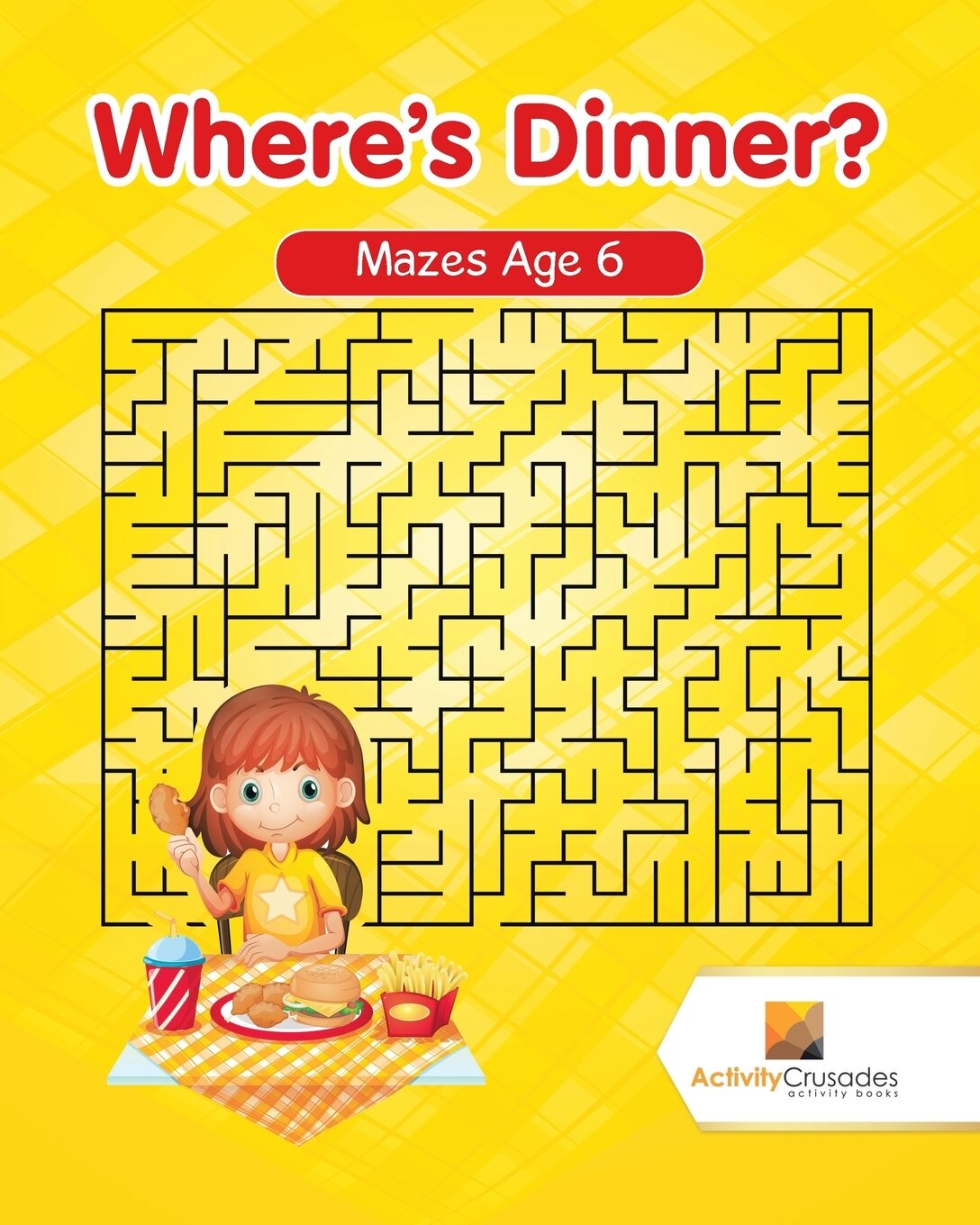 Where's Dinner. Mazes Age 6 — фото 1