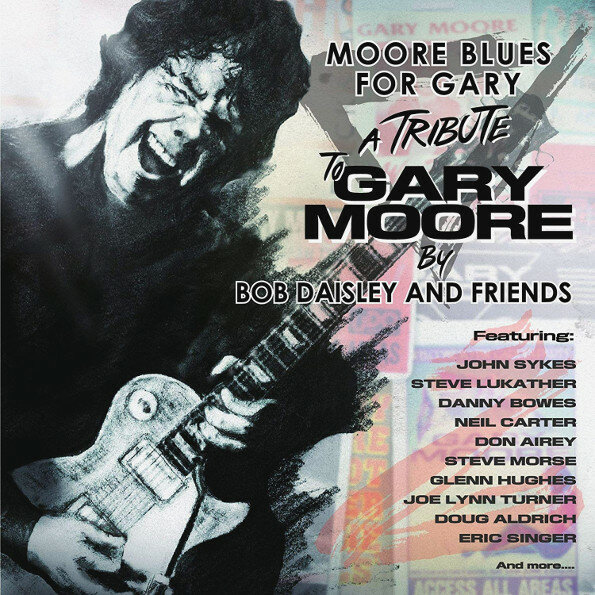 Аудио CD Bob Daisley "Moore Blues For Gary (A Tribute To Gary Moore)" CD NEW