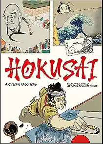 Hokusai: A Graphic Biography