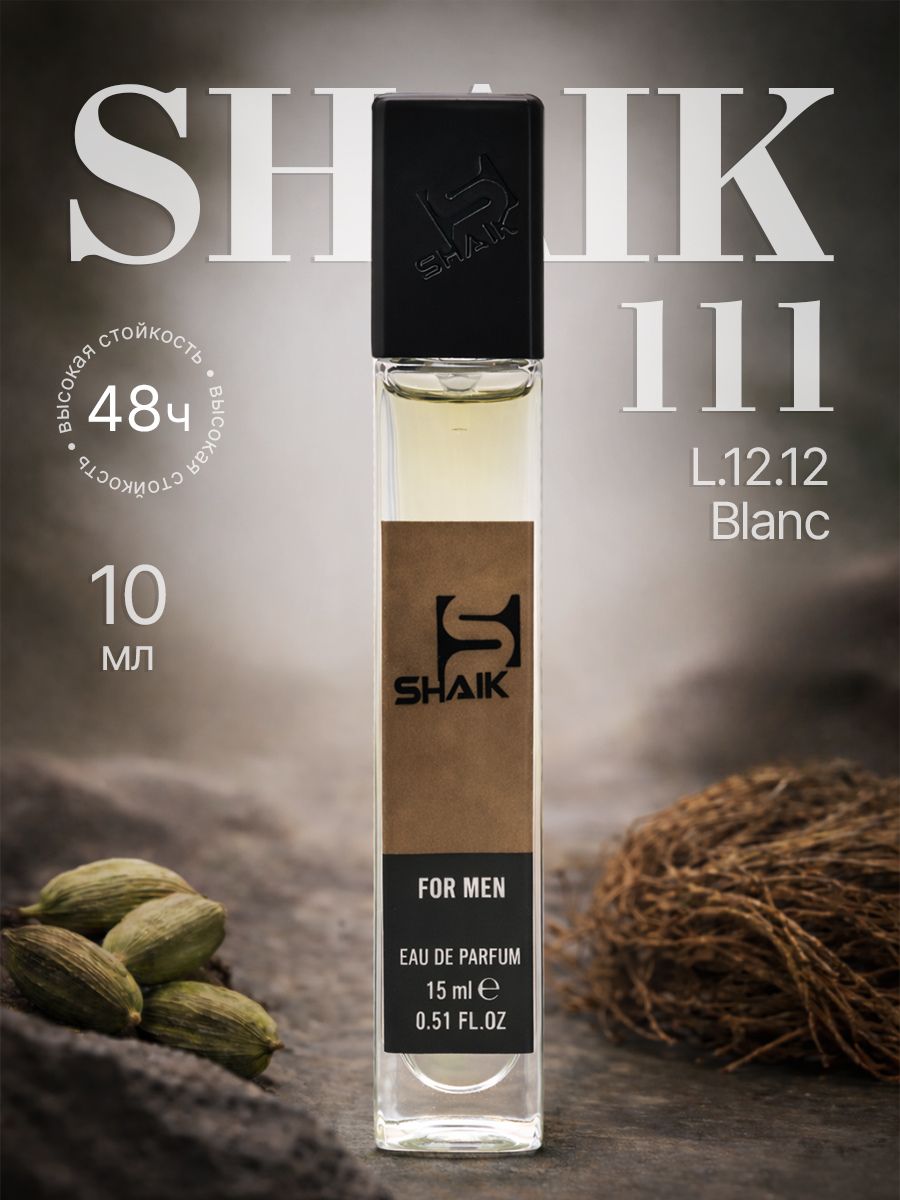 SHAIK Парфюмерная вода №111 L.12.12. Blanc, 10 мл, Мужской