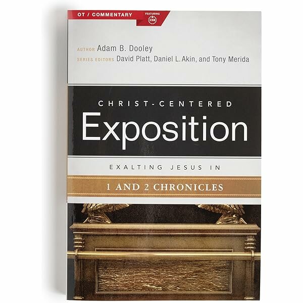 Exalting Jesus in 1 & 2 Chronicles (Christ-Centered Exposition Commentary)，Reprinted paperback book
