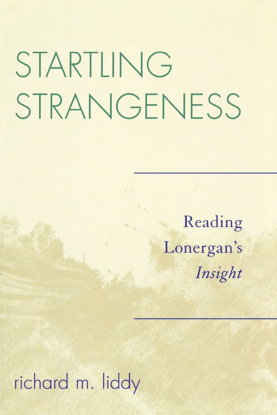 Startling Strangeness. Reading Lonergan's Insight — фото 1