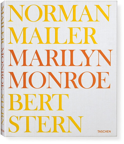 Norman Mailer. Bert Stern. Marilyn Monroe