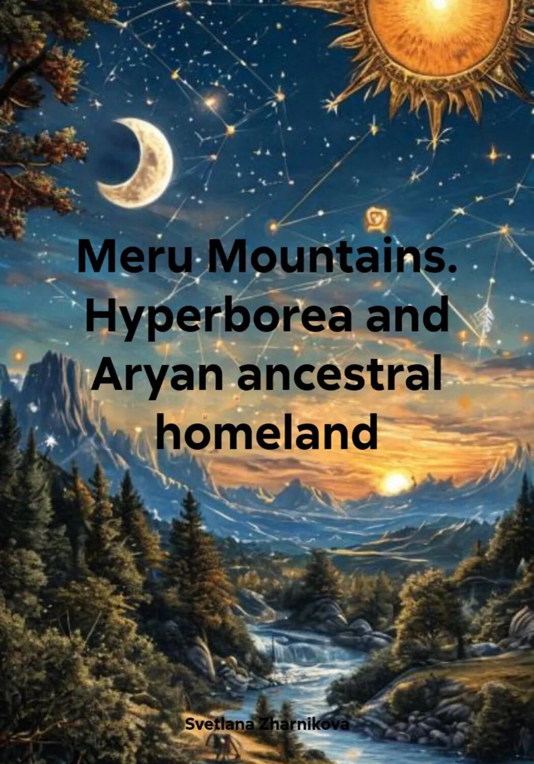 Meru Mountains. Hyperborea and Aryan ancestral homeland [Цифровая книга]