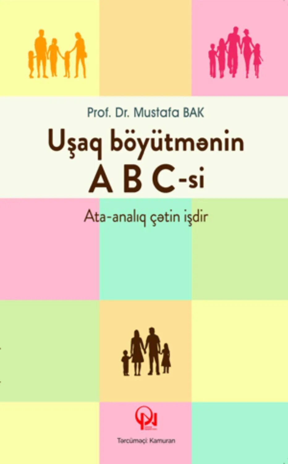Uşaq böyütmənin ABC-si [Цифровая книга]