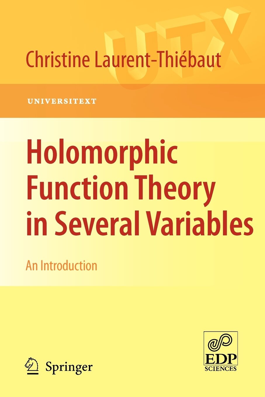 Holomorphic Function Theory in Several Variables. An Introduction — фото 1