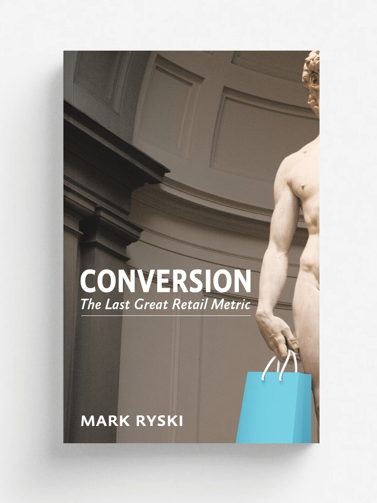 Conversion. The Last Great Retail Metric