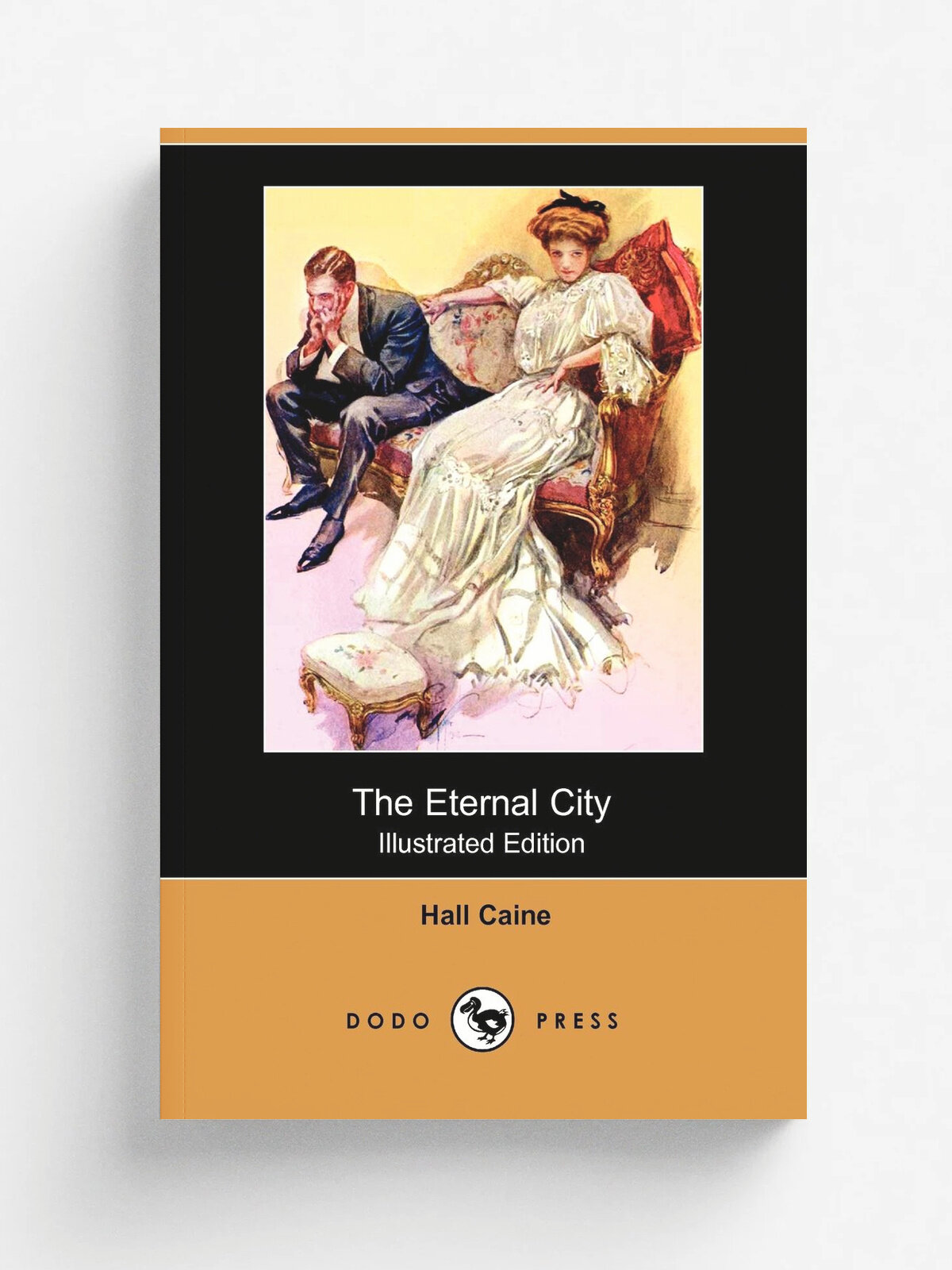 The Eternal City (Illustrated Edition) (Dodo Press)