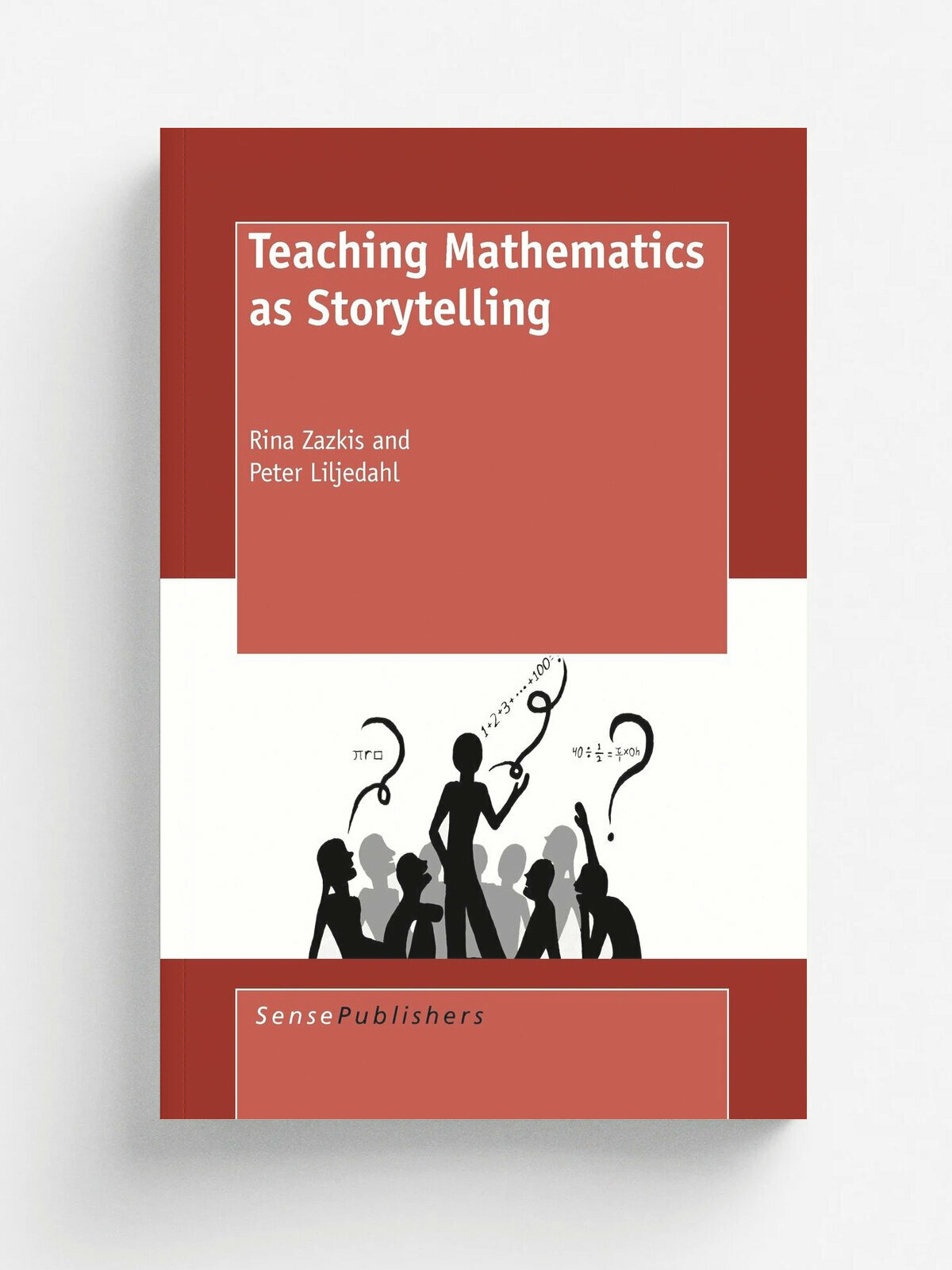 Teaching Mathematics as Storytelling