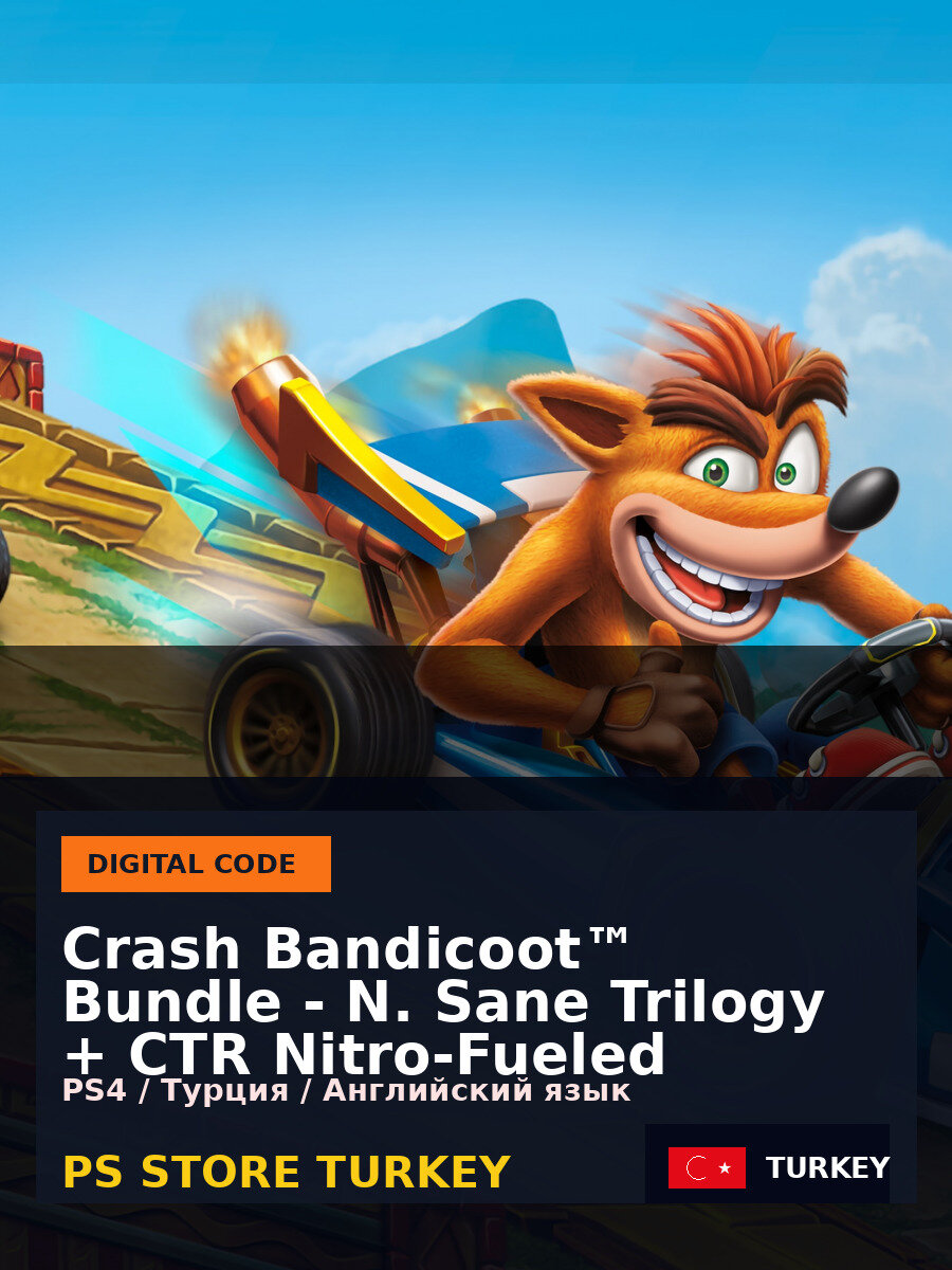 Crash Bandicoot™ Bundle - N. Sane Trilogy + CTR Nitro-Fueled PS4 — PlayStation Store Турция, цифровая версия