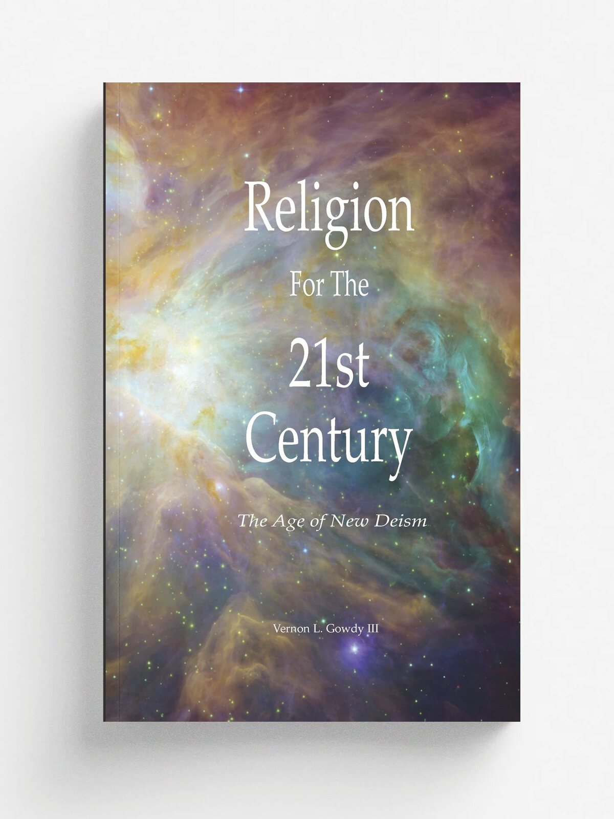 Religion For the 21st Century - The Age of New Deism