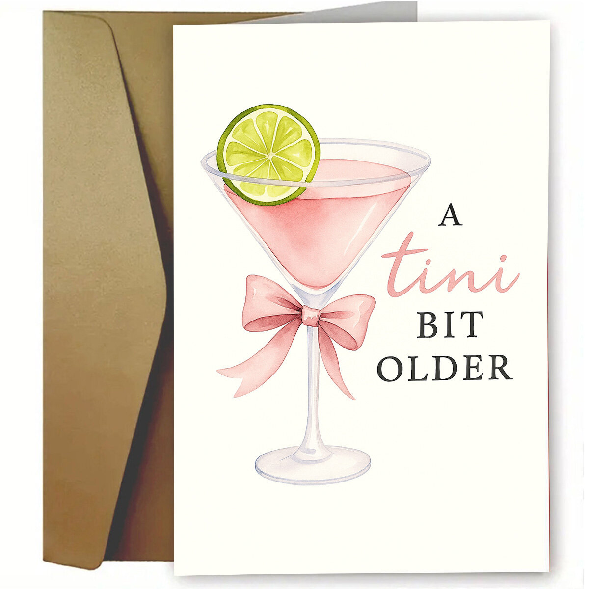Открытка на день рождения для женщин «A Tiny BIT OLDER» с изображением розового коктейля с дольками лайма и бантом, крафт-бумага, 17х24 см, 1 шт.