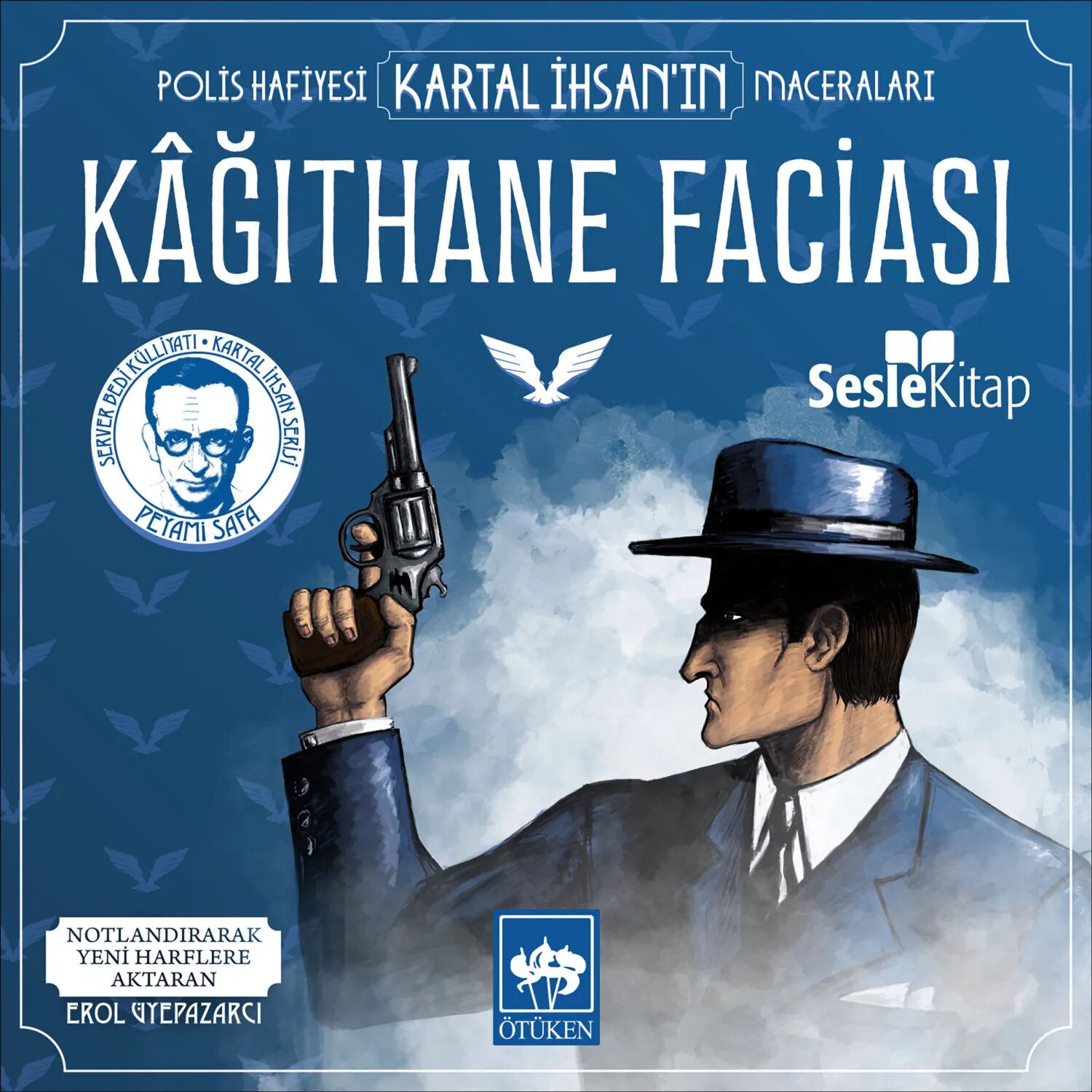 Polis Hafiyesi Kartal İhsan'ın Maceraları 6 – Kâğıthane Faciası [Аудиокнига]
