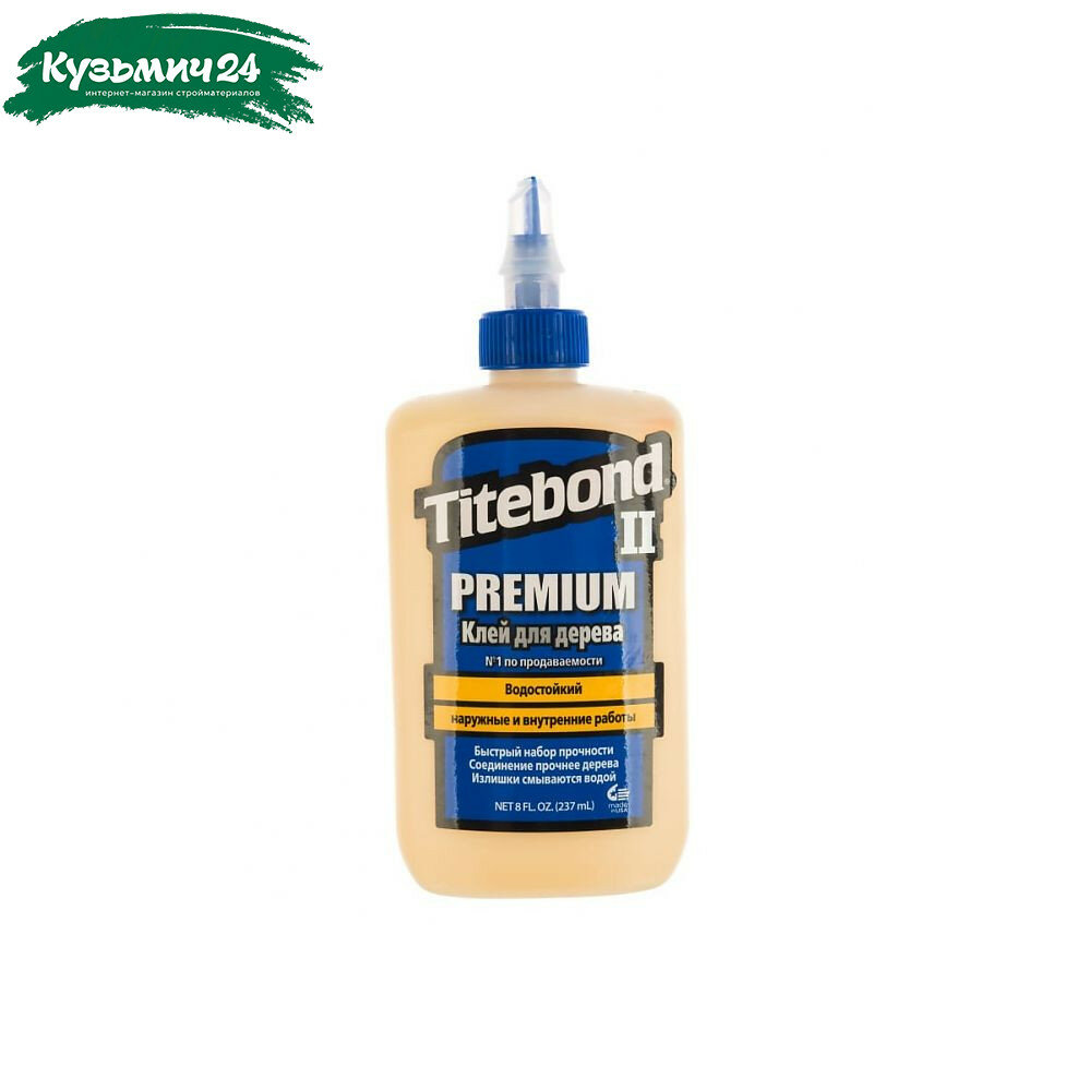 Клей Titebond II Premium для дерева водостойкий 237 мл 2706