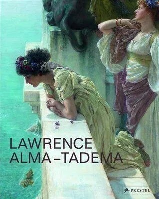 Lawrence Alma-Tadema: At Home in Antiquity/Альбом Лоуренса Альма-Тадмы