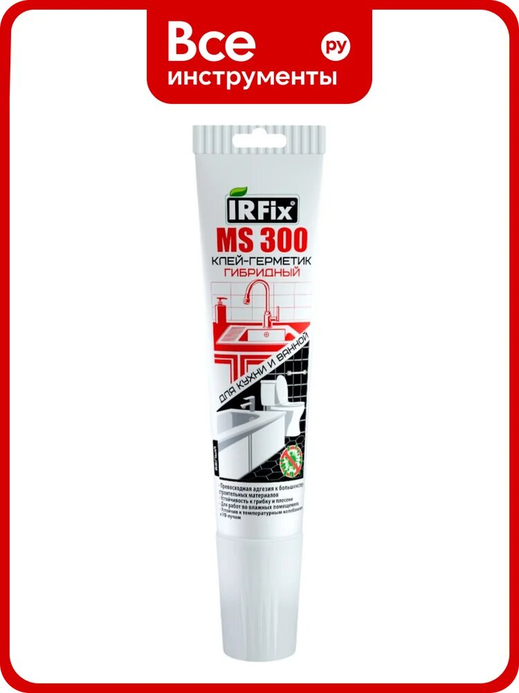 Клей-герметик гибридный IRFIX MS 300 для ванной и кухни 85мл белый 20098
