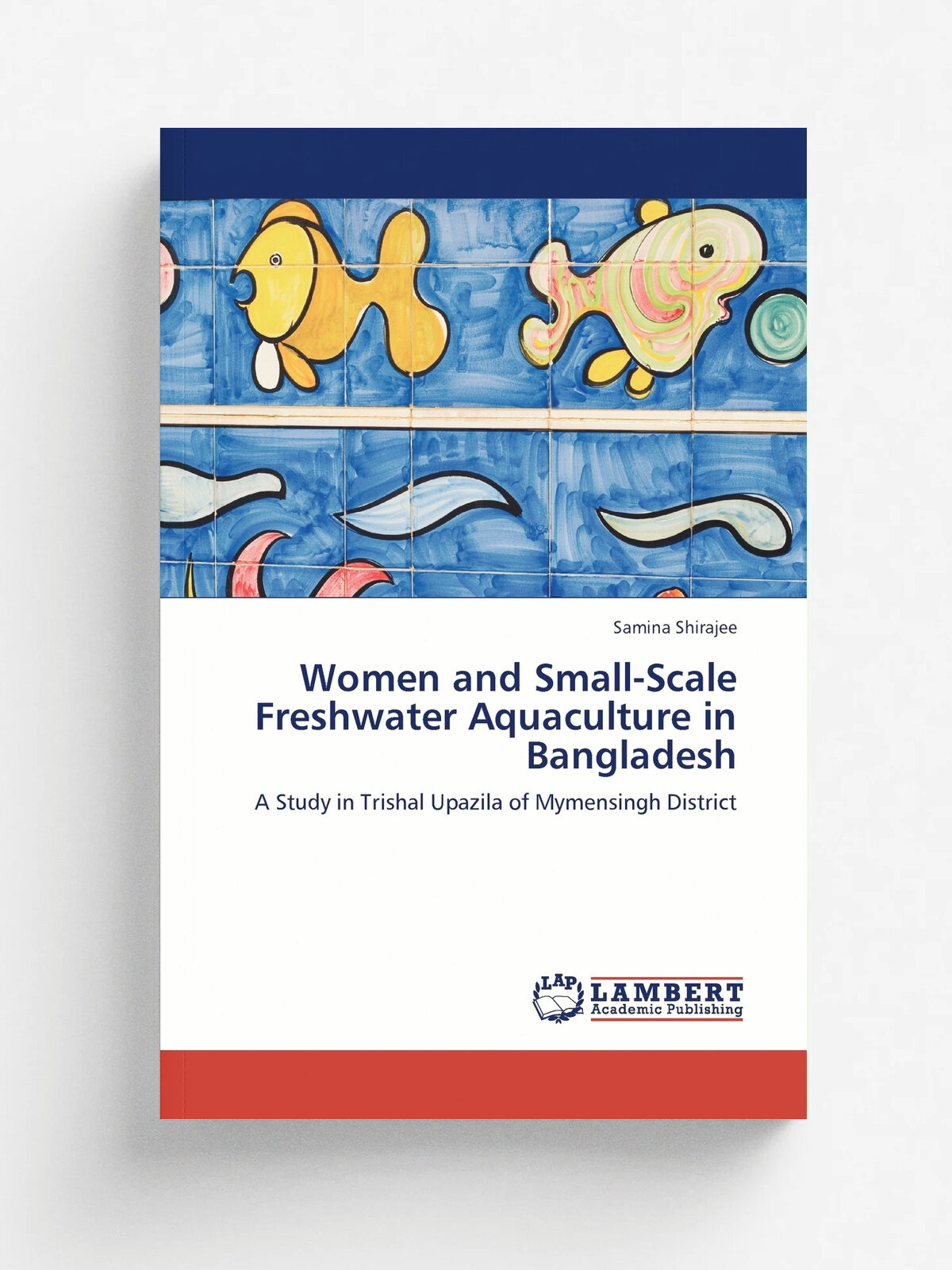 Women and Small-Scale Freshwater Aquaculture in Bangladesh
