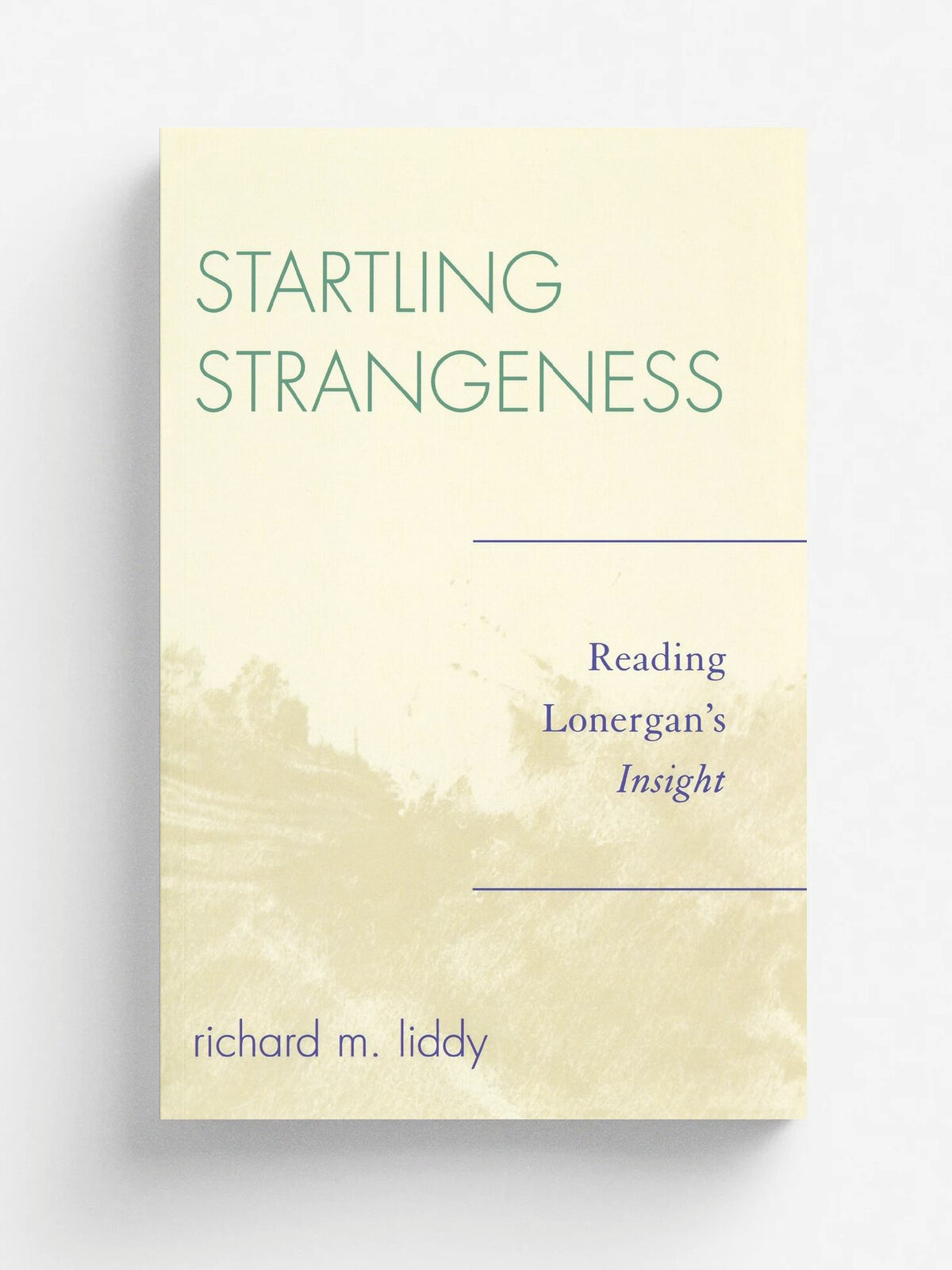 Startling Strangeness. Reading Lonergan's Insight