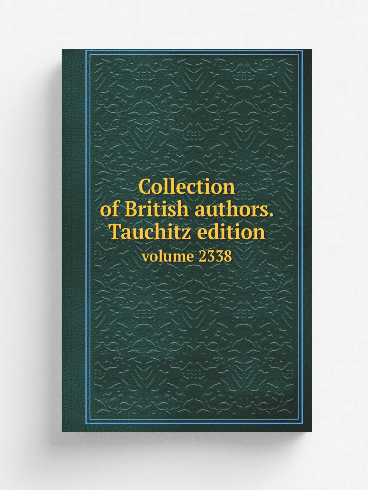 Collection of British authors. Tauchitz edition. volume 2338