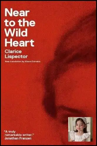 Near to the Wild Heart Clarice Lispector Literary Fiction Novel