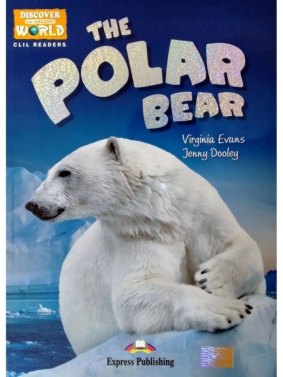 Discover Our Amazing World The Polar Bear with Digibook | Express Publishing