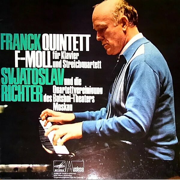 Сезар Франк - Sviatoslav Richter - Quartett-Vereinigung Des Bolshoi-Theaters Moskau - Quintett F-Moll NM