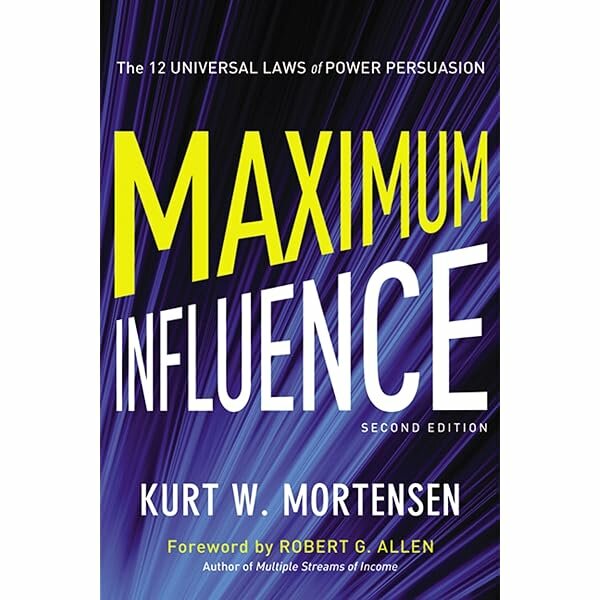 Maximum Influence: The 12 Universal Laws of Power Persuasion，Reprinted paperback book