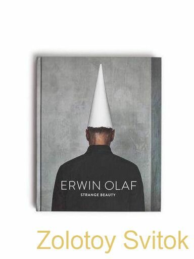 Erwin Olaf: Strange Beauty Roger Diederen Kunsthalle Mvnchen