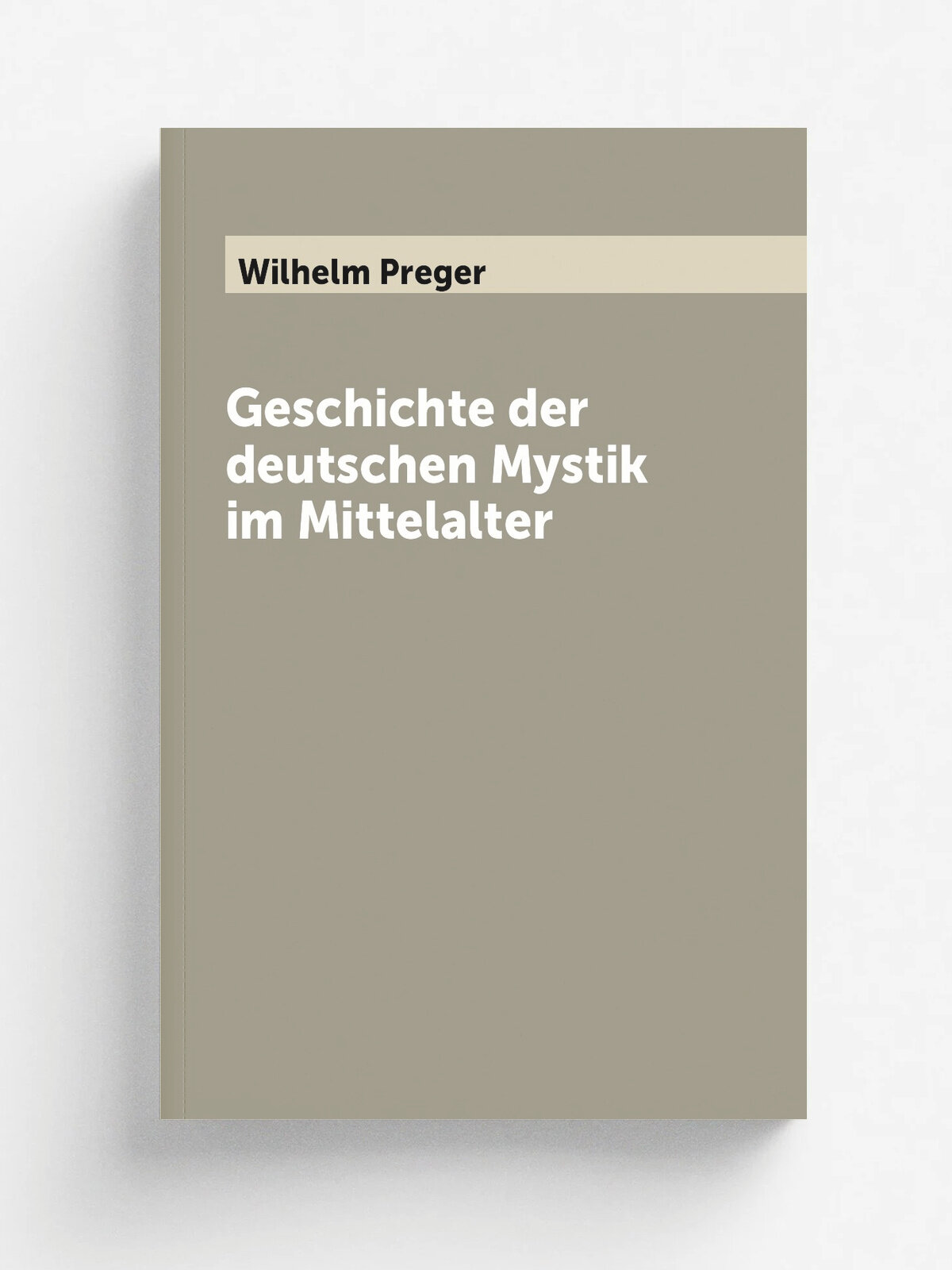 Geschichte der deutschen Mystik im Mittelalter