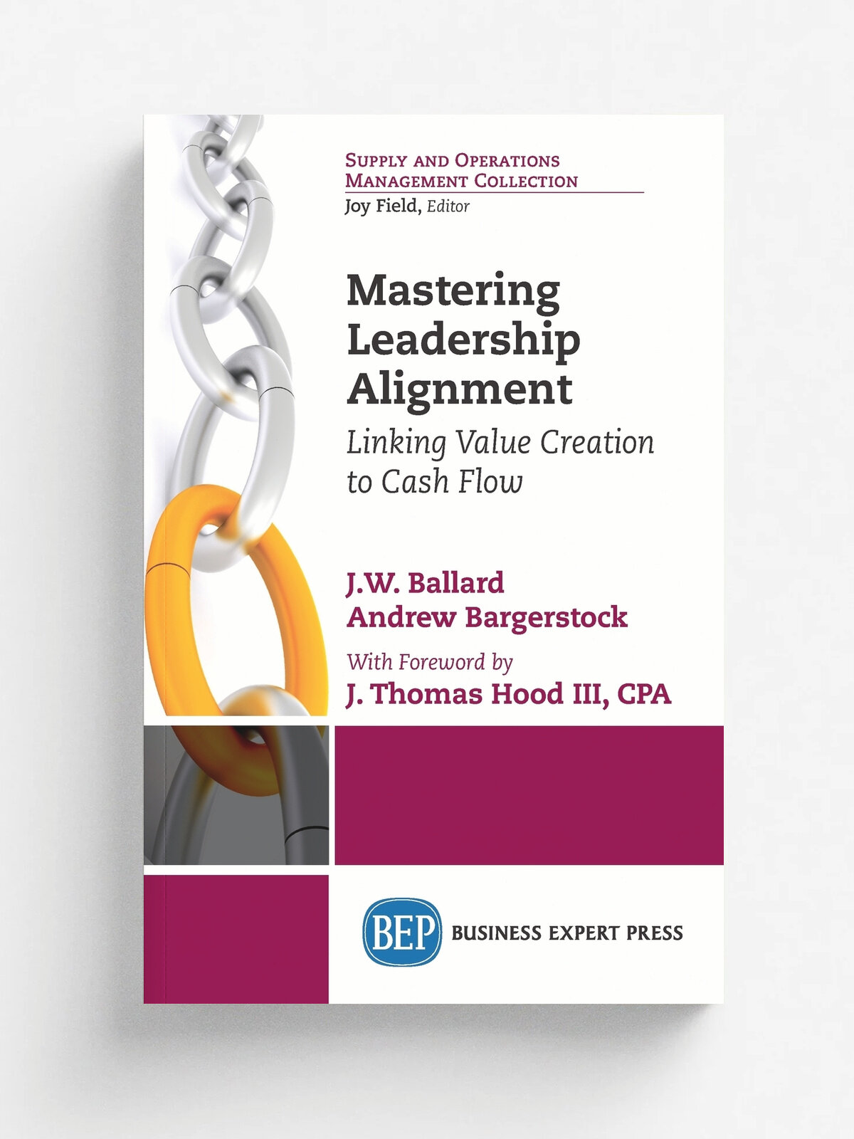 Mastering Leadership Alignment. Linking Value Creation to Cash Flow